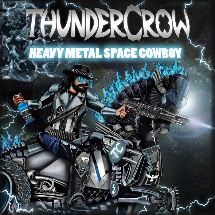 Heavy Metal Space Cowboy | Thundercrow