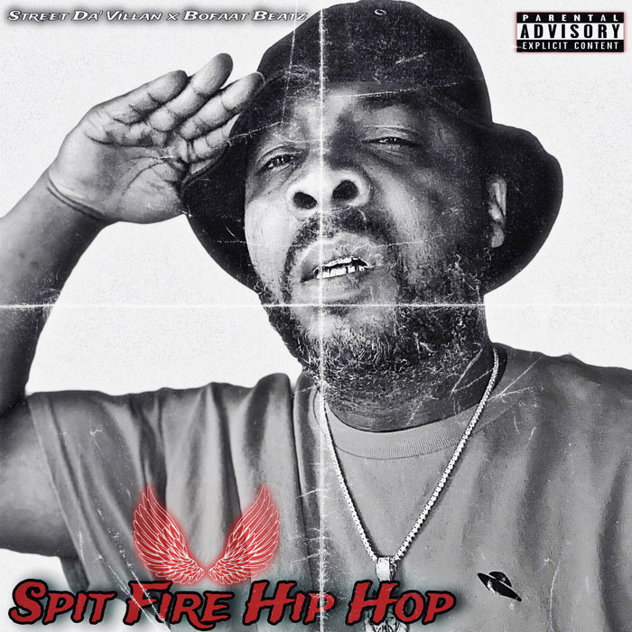Spit Fire Hip Hop | Street Da' Villan x Bofaat Beatz | Street Da' Villan
