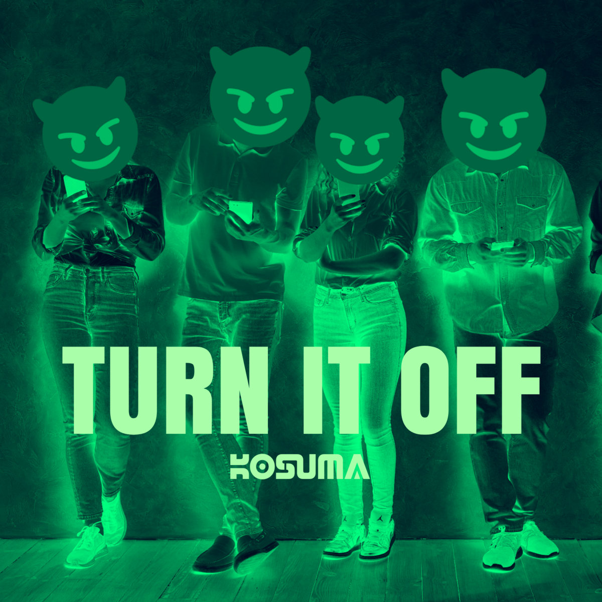 Turn It Off | Kosuma