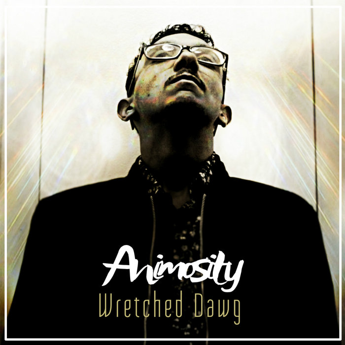 Animosity - EP | Wretched Dawg