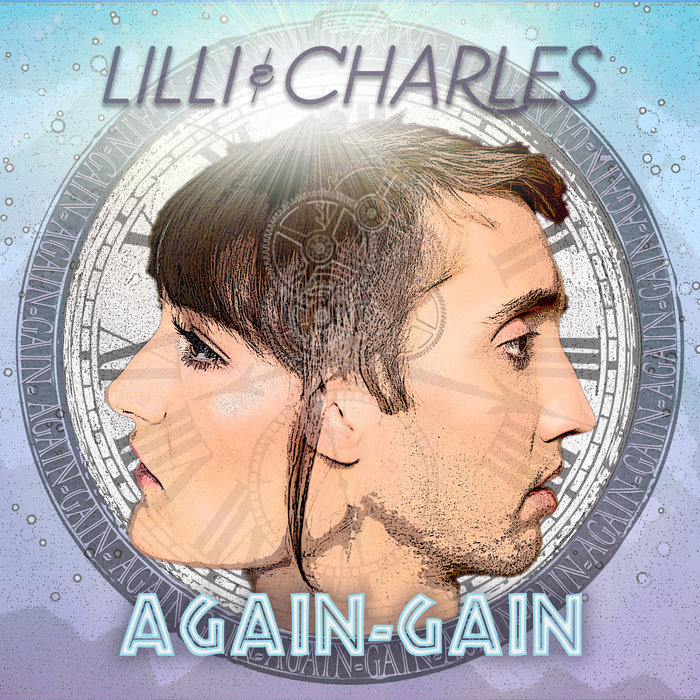 Again-Gain (Here We Go Again) | Lilli & Charles