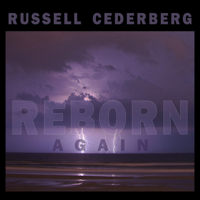 Reborn Again | Russell Cederberg