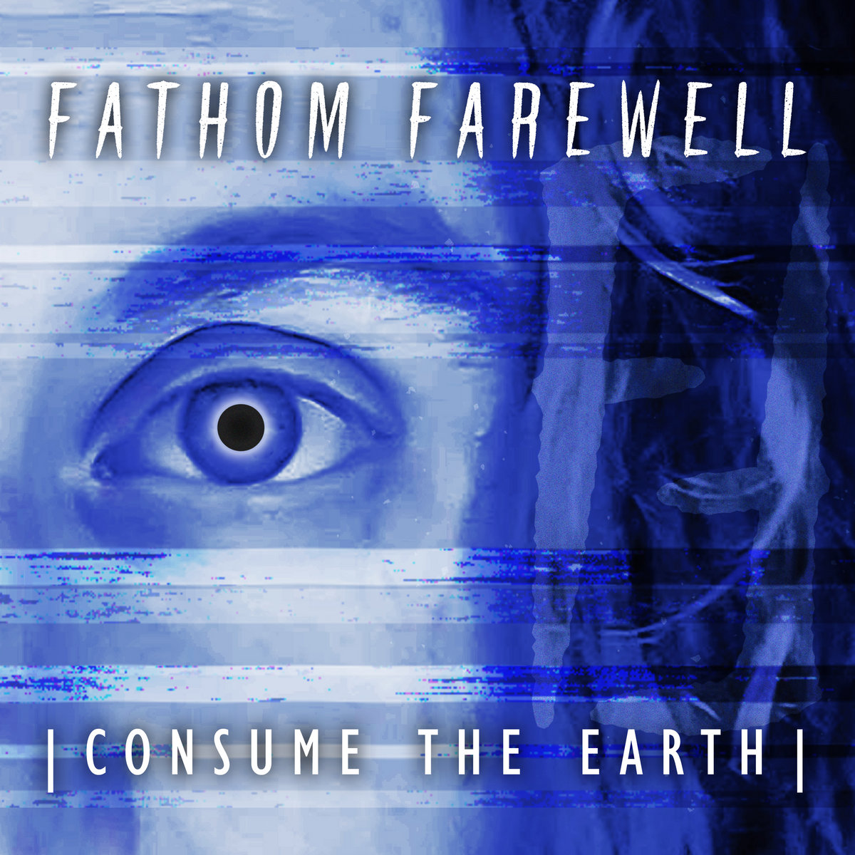 Consume The Earth | Fathom Farewell