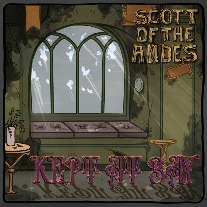 Kept At Bay | Scott of the Andes