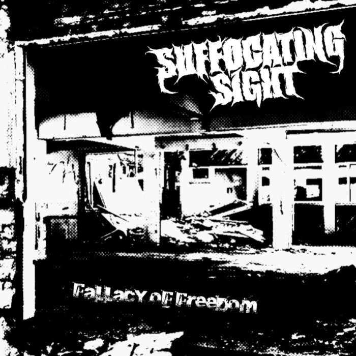 Fallacy Of Freedom | SUFFOCATING SIGHT
