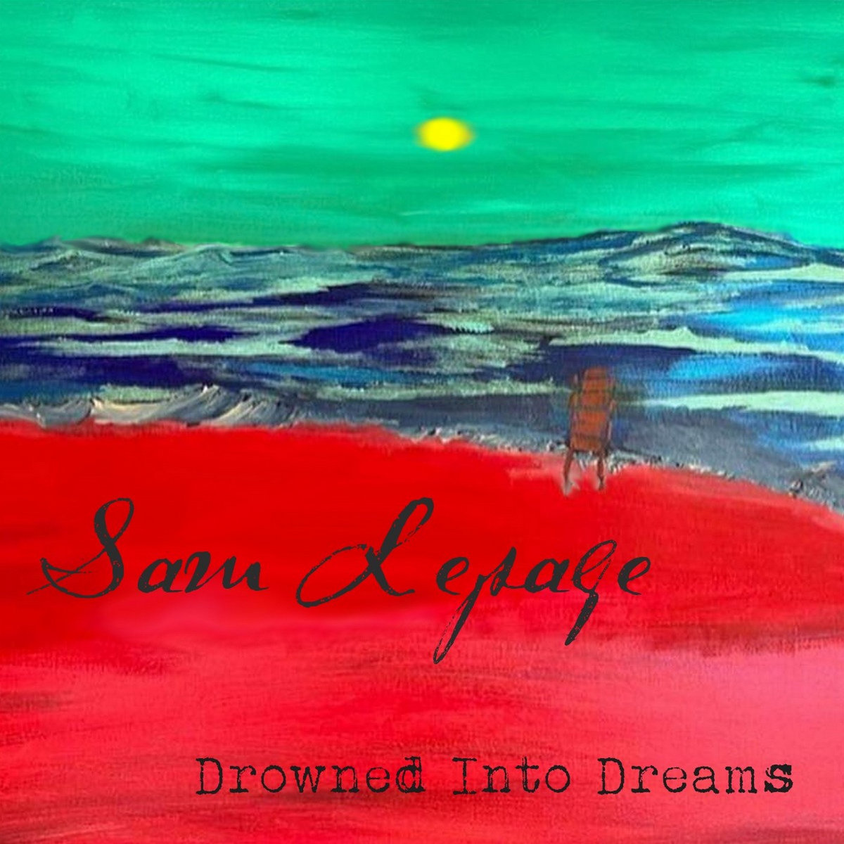 Drowned into Dreams | Sam Lepage