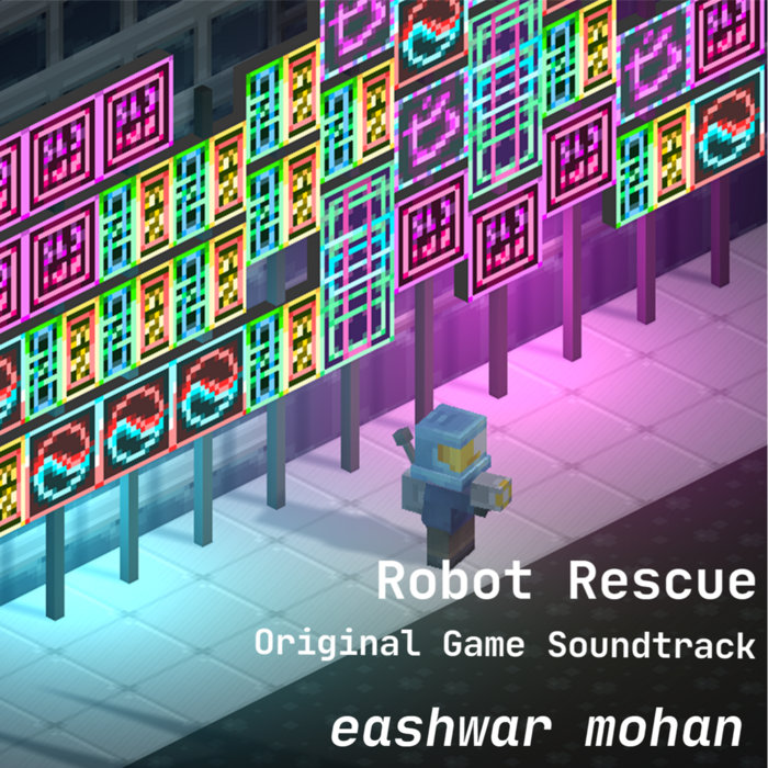 Robot Rescue: Original Game Soundtrack | eashwar