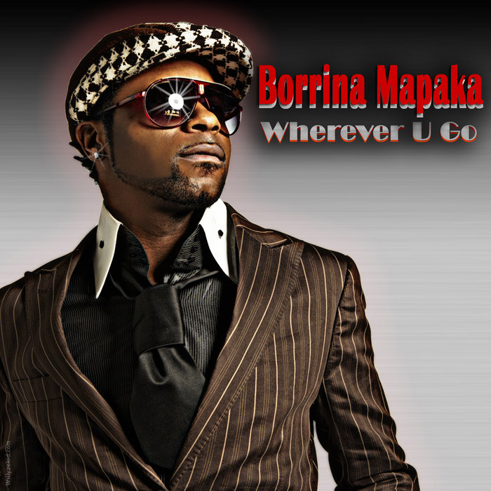 Wherever U Go | Borrina Mapaka | Late Night Sneakin Records