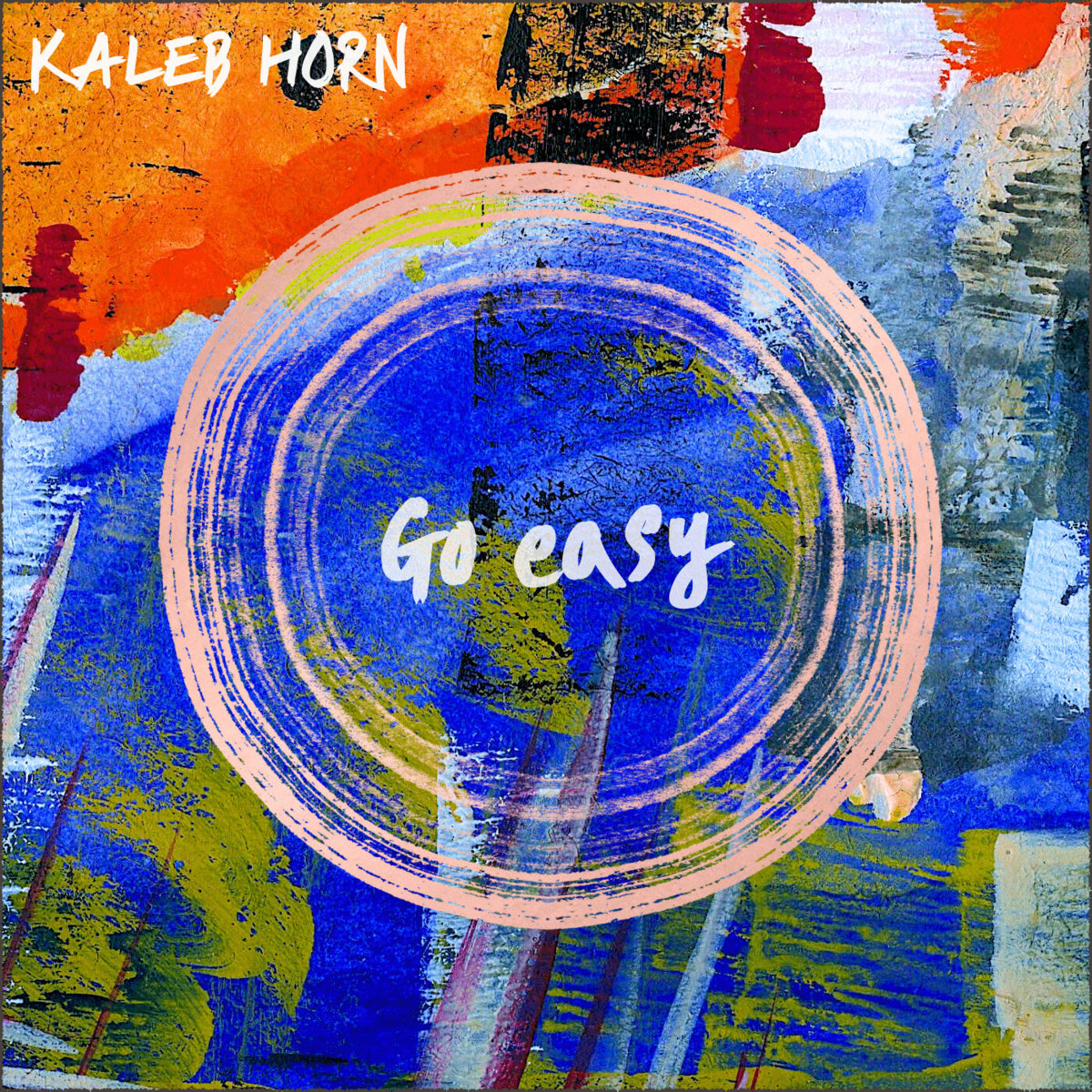 Go Easy | Kaleb Horn