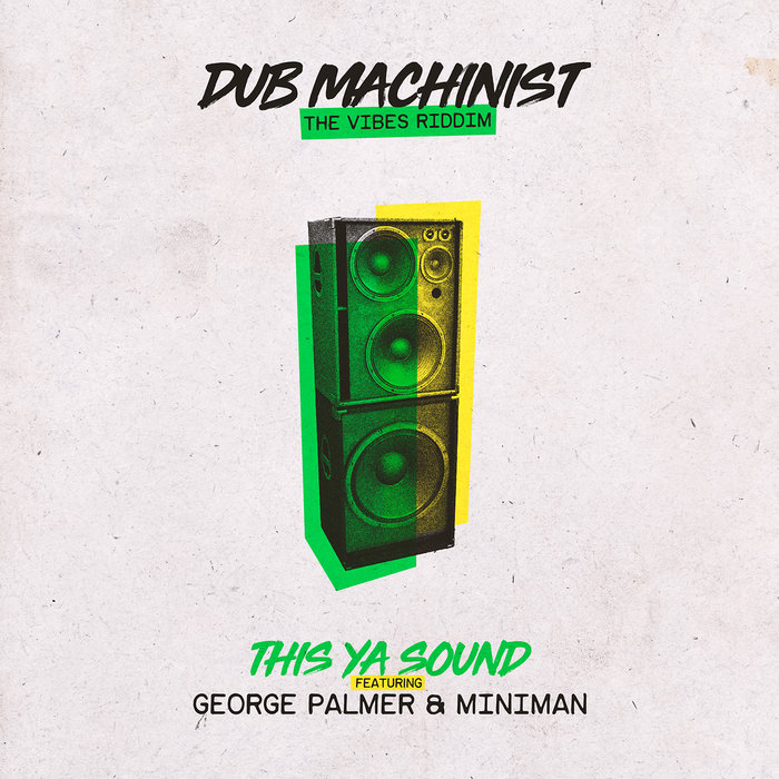 This Ya Sound | Dub Machinist