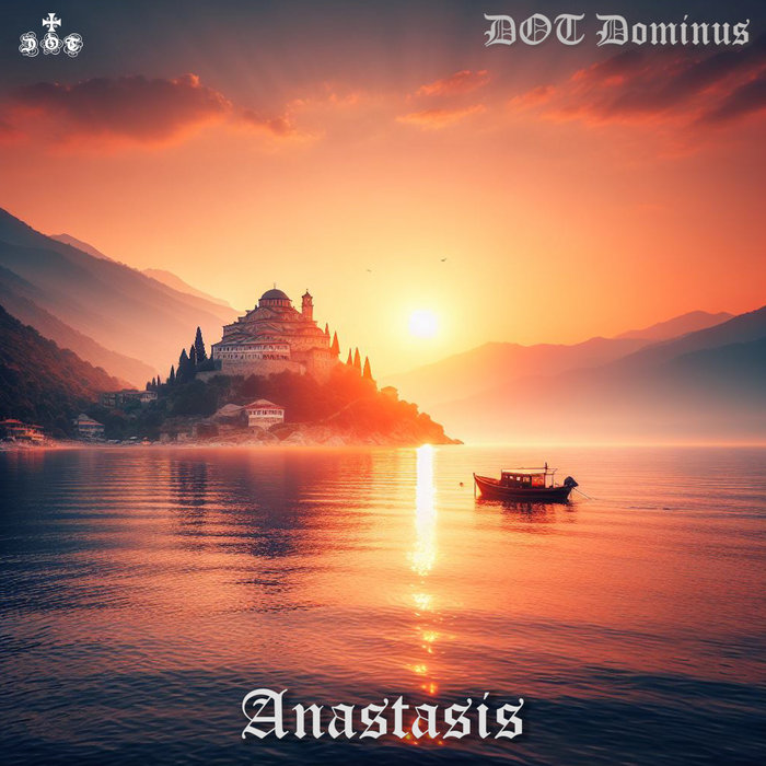 Anastasis | DOT Dominus