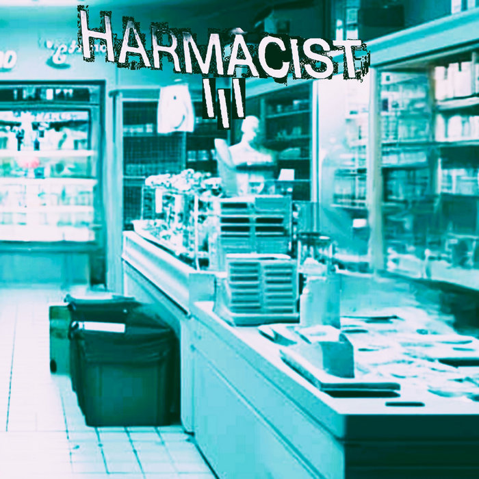 III | Harmacist