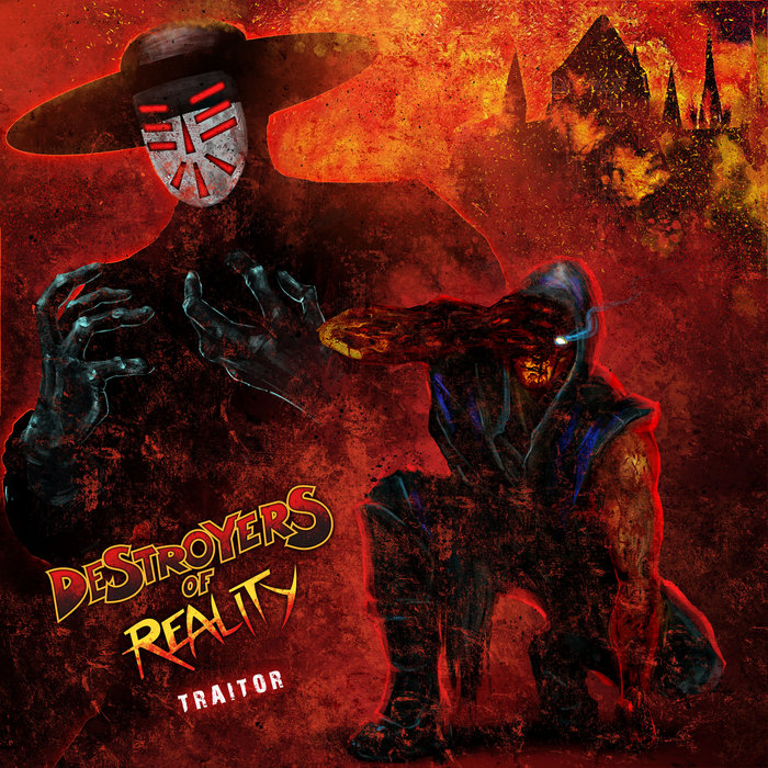 Traitor | Destroyers Of Reality