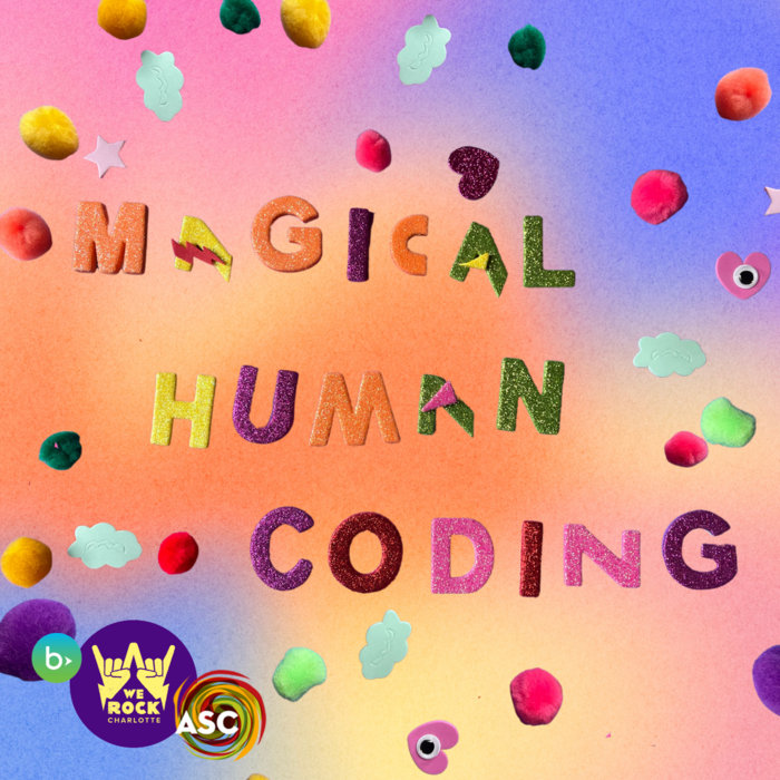 Magical Human Coding | We Rock Charlotte