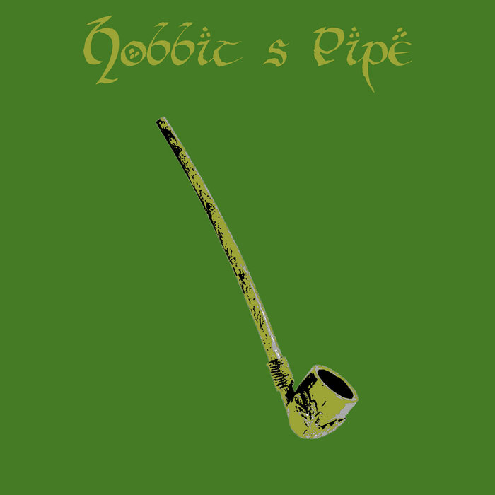 Hobbit's Pipe | Hobbit's Pipe | Abyzou
