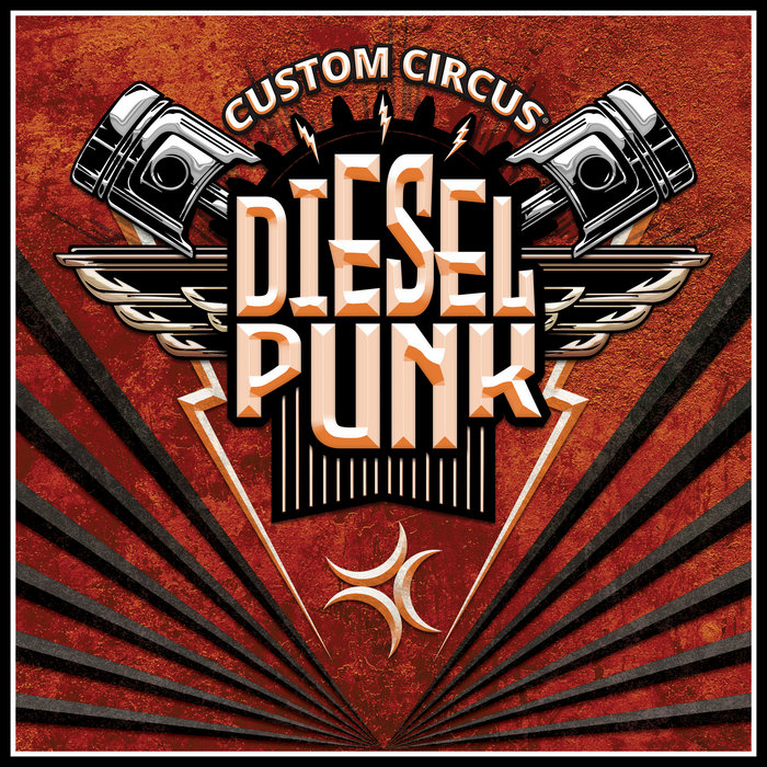 DIESEL PUNK | Custom Circus