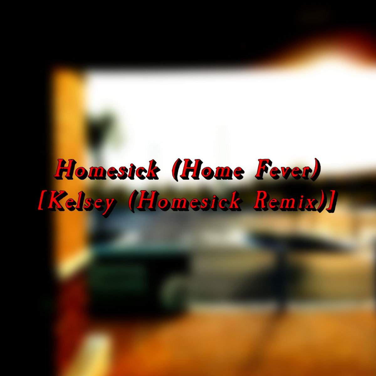 Homesick (Home Fever) [Kelsey (Homesick Remix)] | Randy Prozac Soft Candy