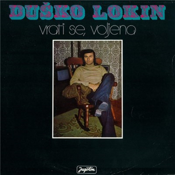Vrati Se Voljena | Duško Lokin