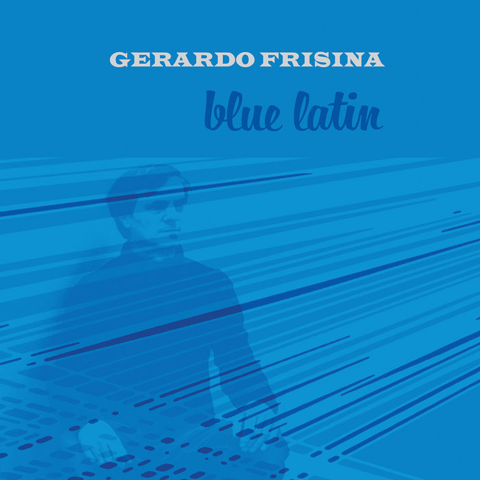 Blue Latin | Gerardo Frisina