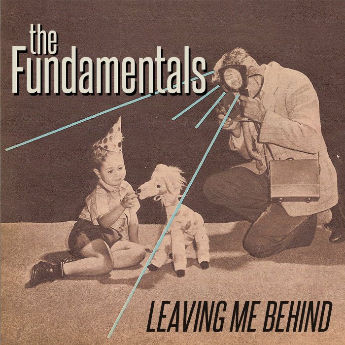 Leaving Me Behind | The Fundamentals