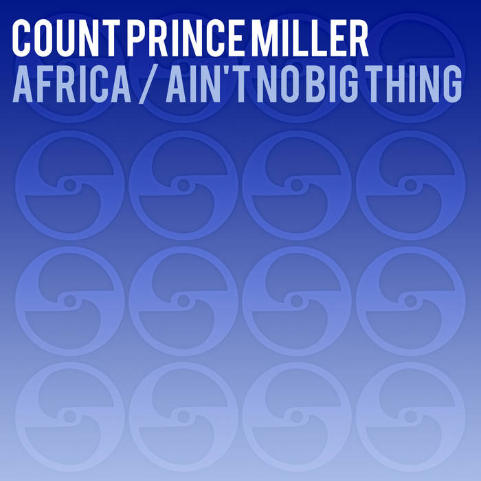 Africa / It Ain't No Big Thing | Count Prince Miller