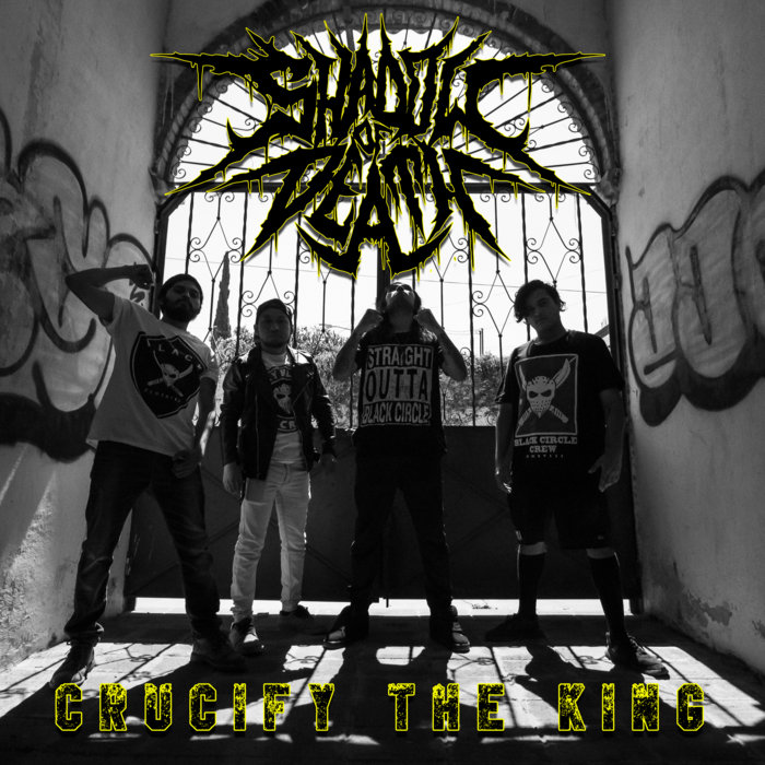 Crucify The King | Shadow Of Death