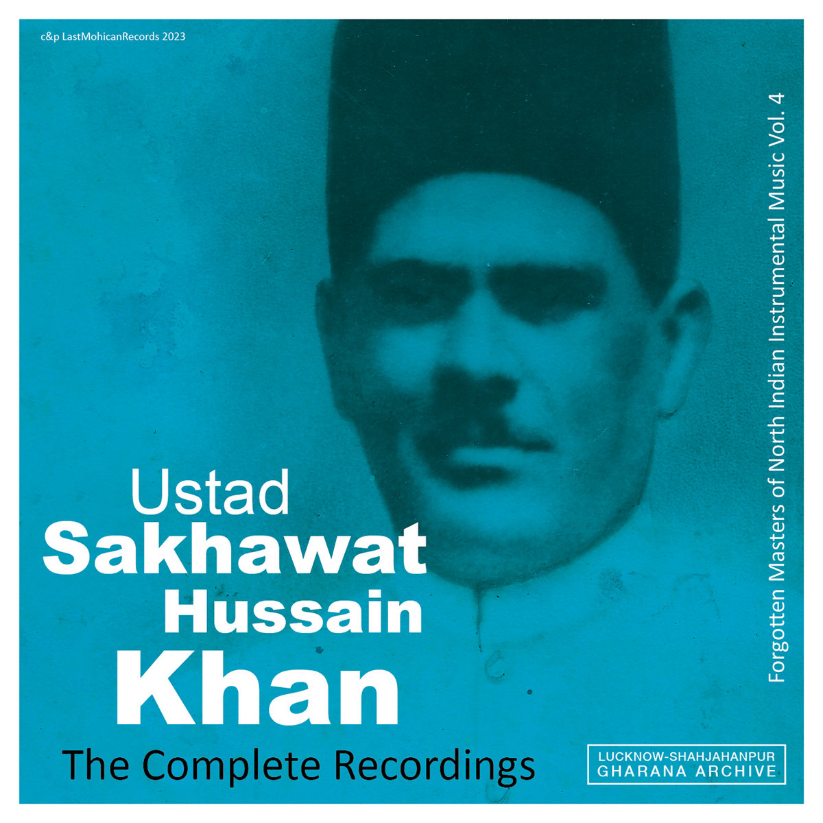 Sakhawat Hussain Khan: Complete Recordings | Forgotten Masters of North Indian Instrumental ...