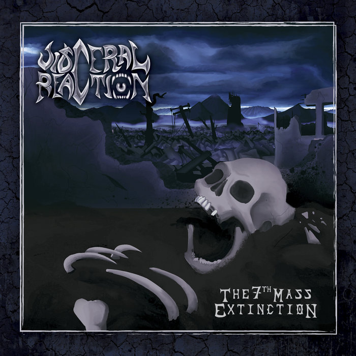 The 7th Mass Extinction | Visceral Reaction