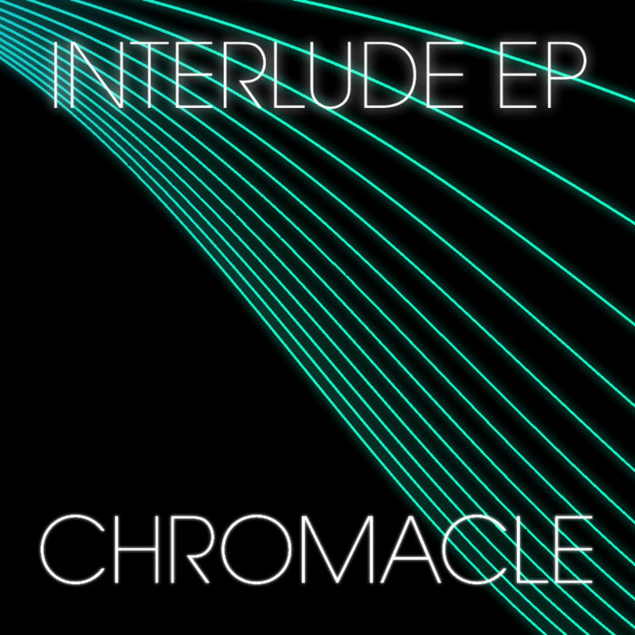 Interlude EP | Chromacle