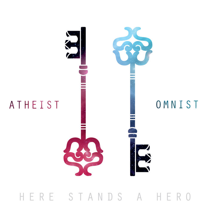 Atheist \\ Omnist (2018) | Here Stands A Hero