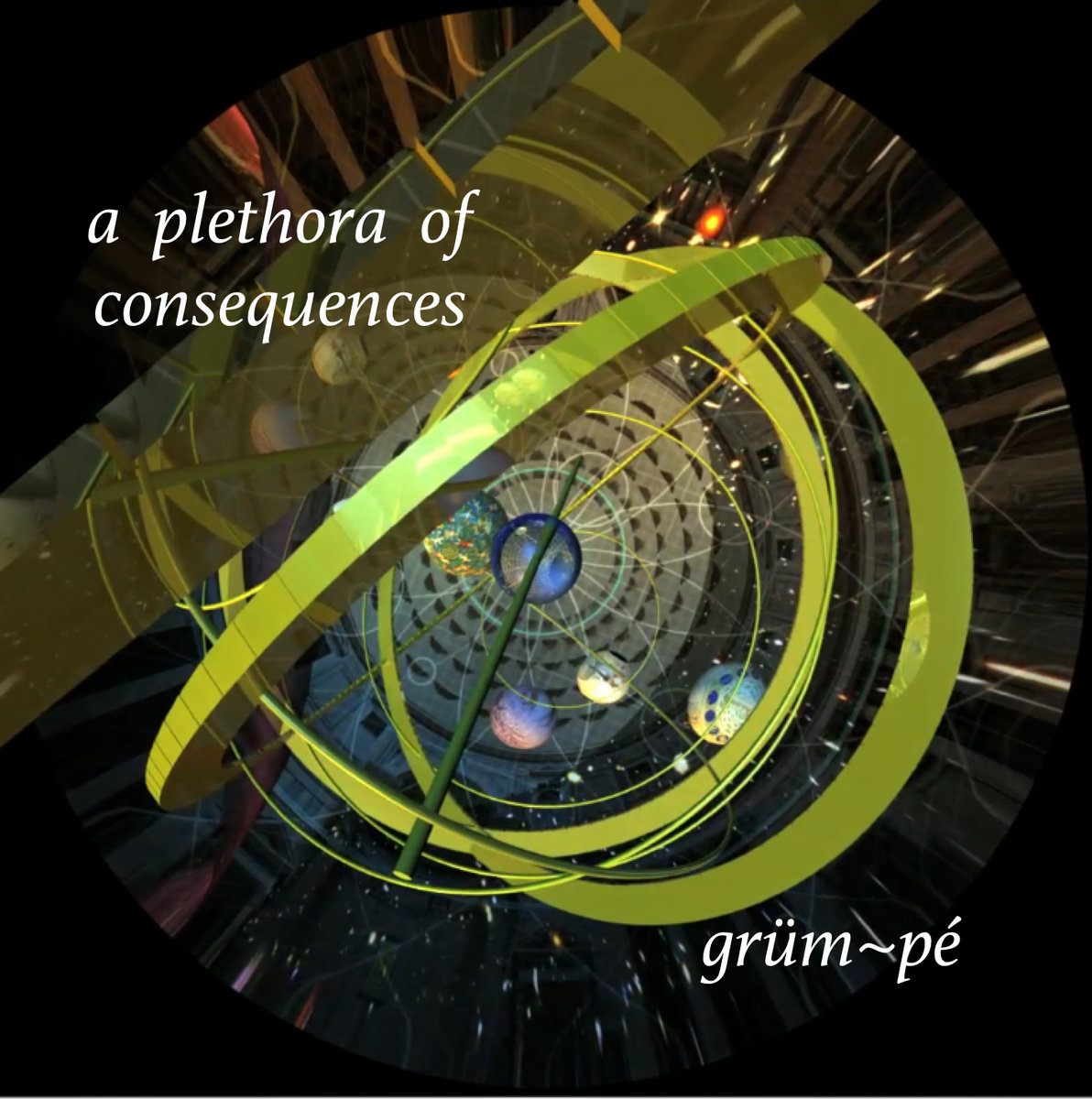 A Plethora of Consequences | grum~pe
