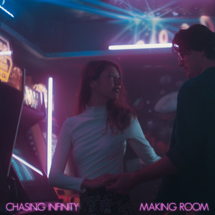 Making Room | Chasing Infinity