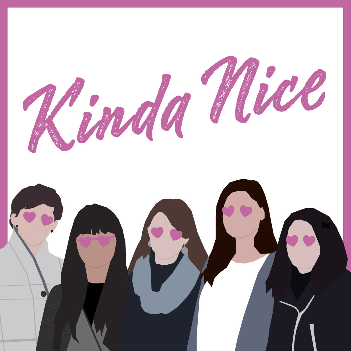 Kinda Nice | Kinda Nice