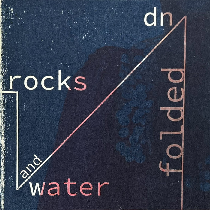 Rocks and Water Folded Up | Yea Big + Shane Parish | Yea Big