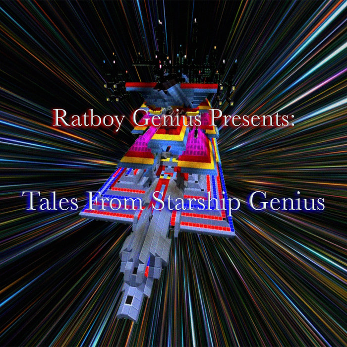 Tales From Starship Genius | Ratboy Genius | Ryan Dorin