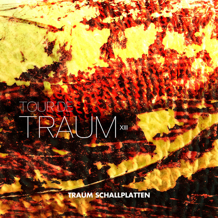 Tour De Traum XIII | Various Artists | Traum Schallplatten