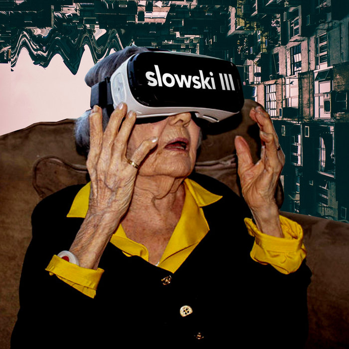 Slowski III | slowski