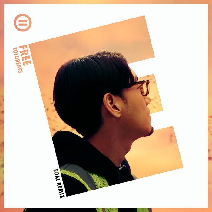 Free (eqal Remix) | Tofubeats | eqal