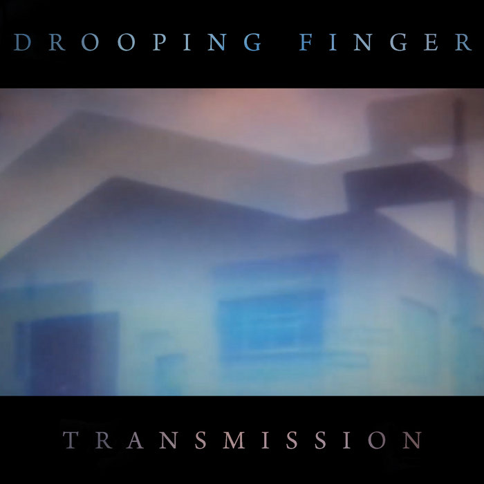 Transmission | Drooping Finger