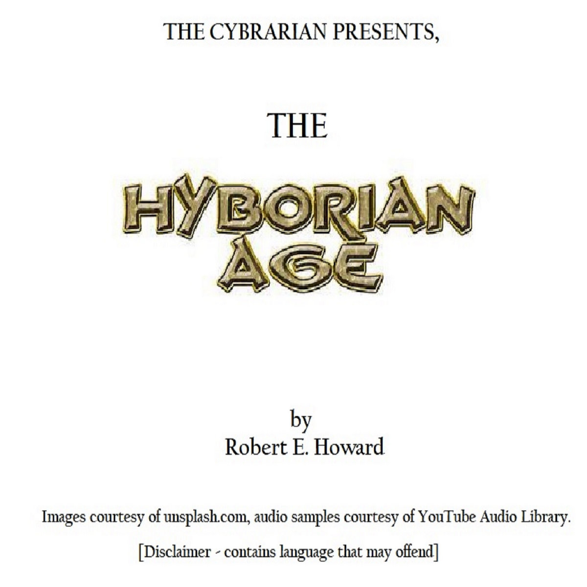 06. The Hyborian Age - Part 4 | The Cybrarian