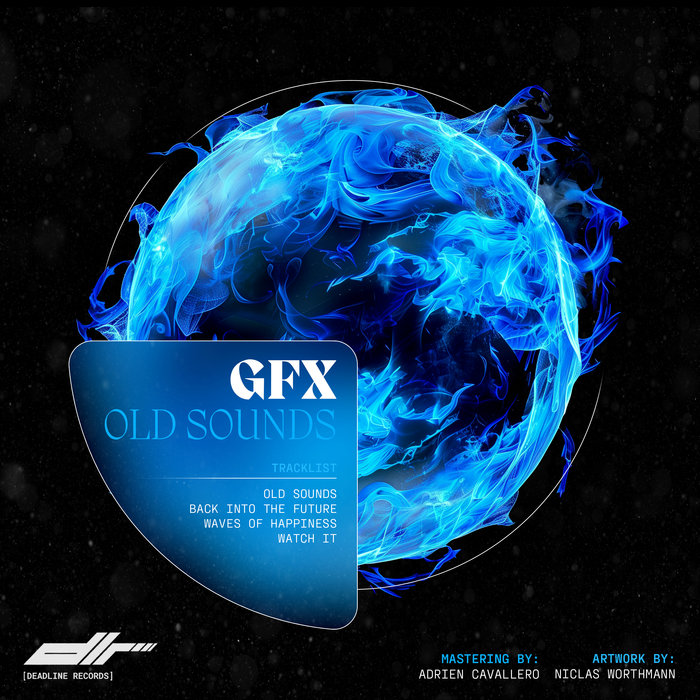 Old Sounds EP | GFX | Deadline Records