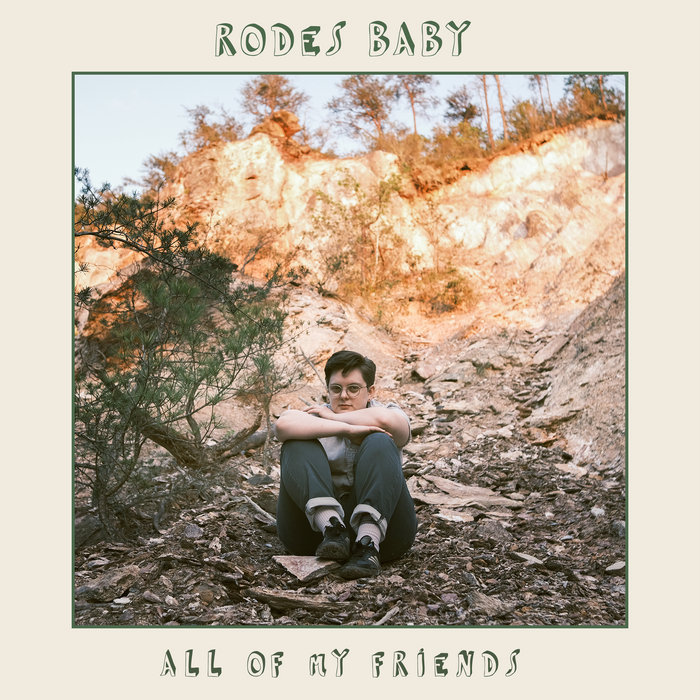 All Of My Friends | Rodes Baby