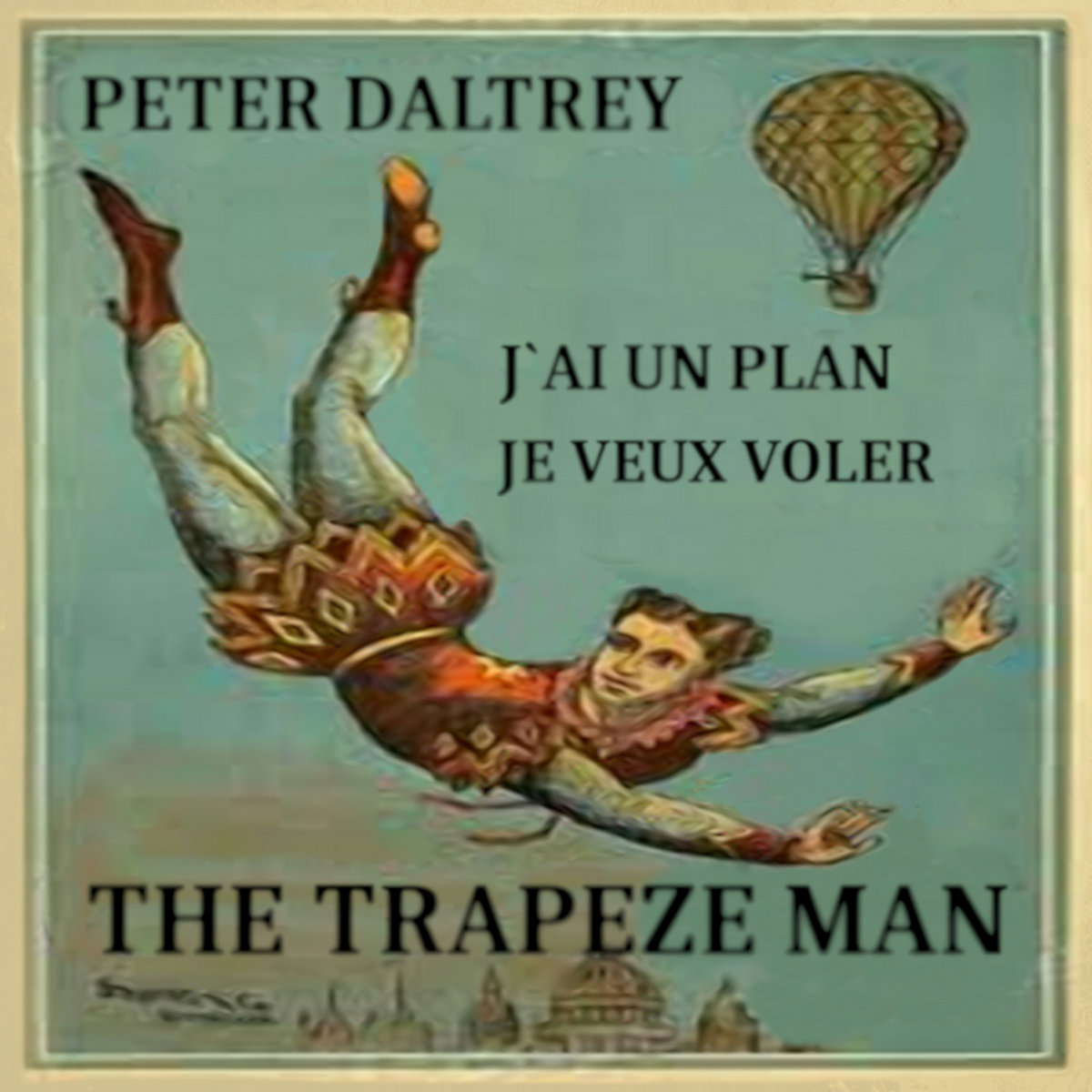 THE TRAPEZE MAN | Peter Daltrey