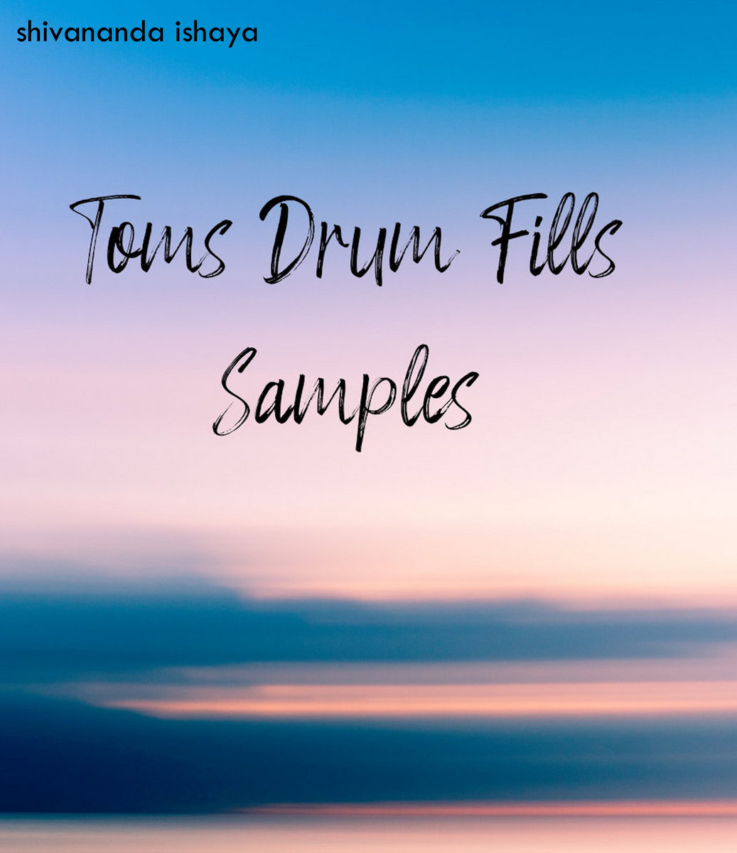Toms Drum Fill Samples | Shivananda Ishaya
