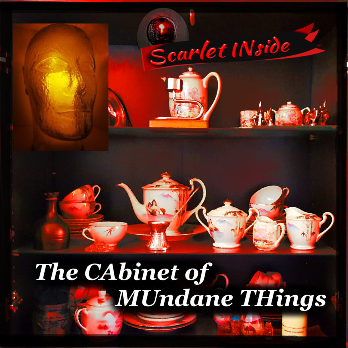 The CAbinet of MUndane THings | Scarlet INside