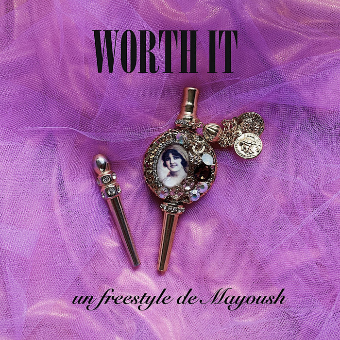 Worth It | Mayoush