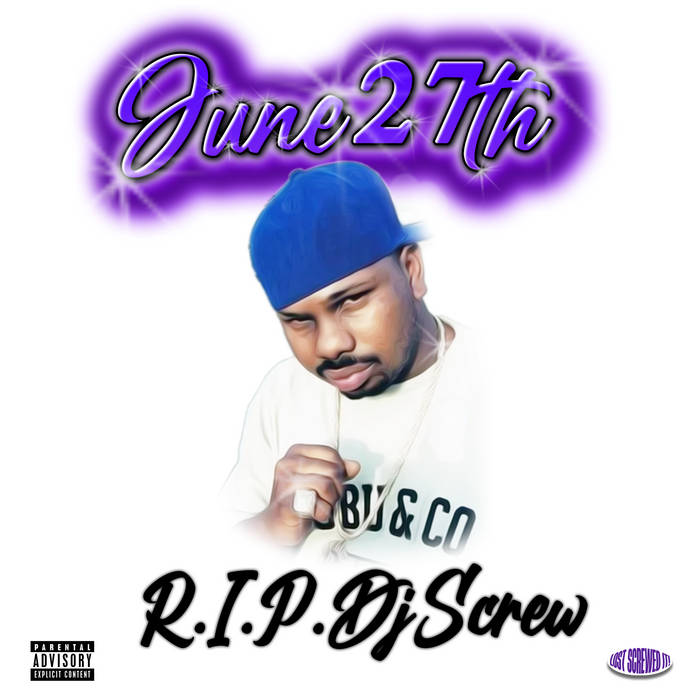 R.I.P DJ Screw: June 27th Special | Lost Screwed It!