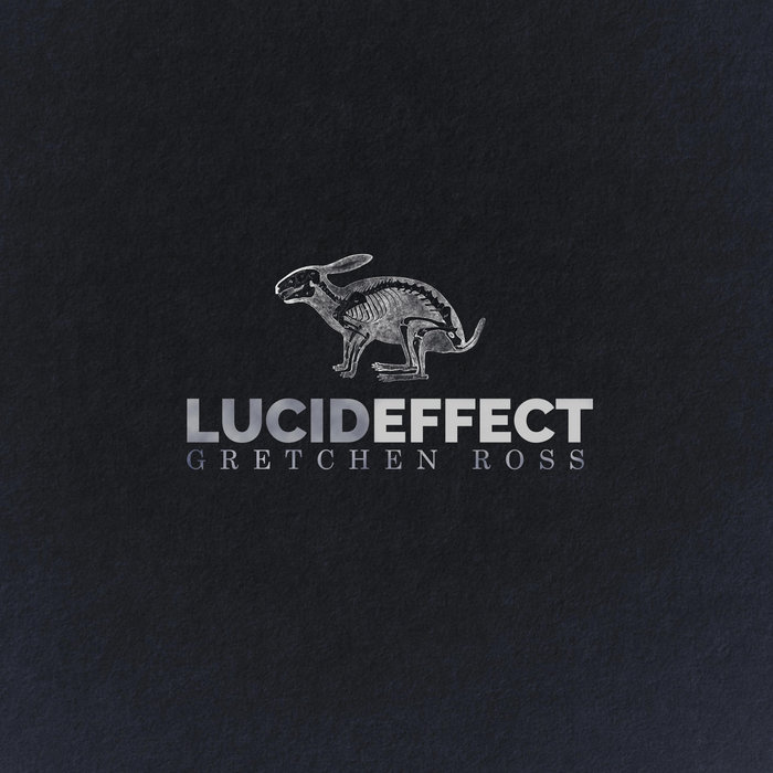 Gretchen Ross | Lucid Effect