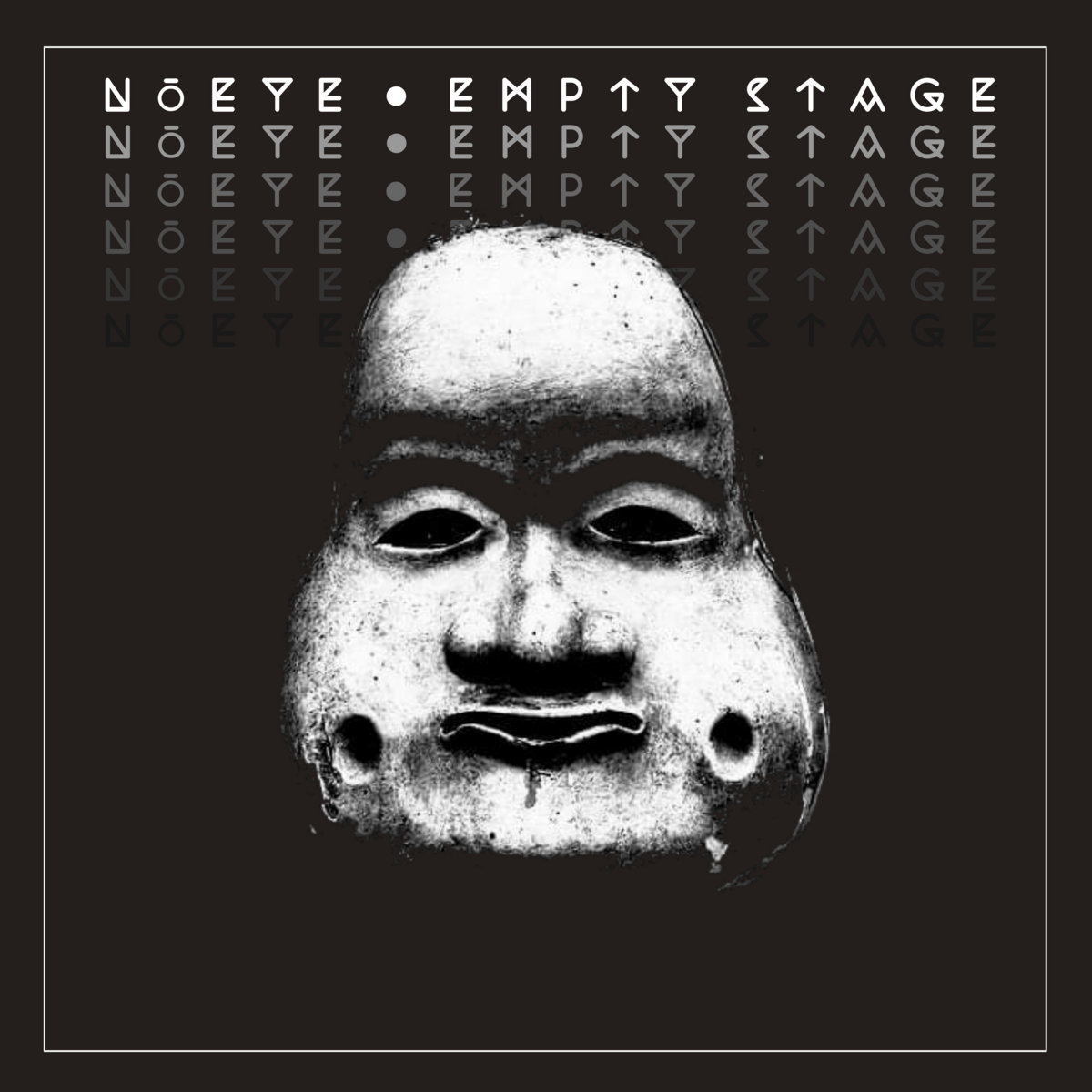 EMPTY STAGE | Nōeye