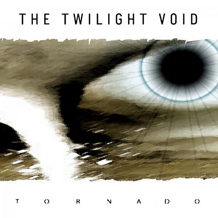 TORNADO | The Twilight Void | THE TWILIGHT VOID